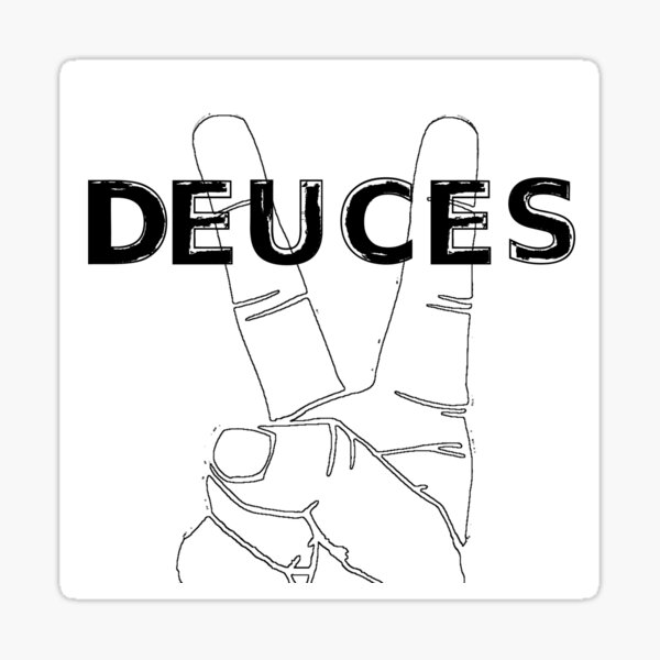 Deuces Stickers | Redbubble