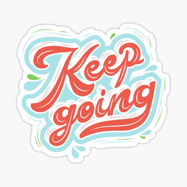 "Vintage Keep Going Decorative Typography " Sticker for Sale by ...