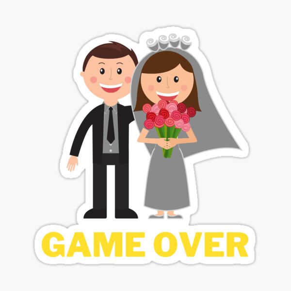 Game Marriage Over Stickers | Redbubble