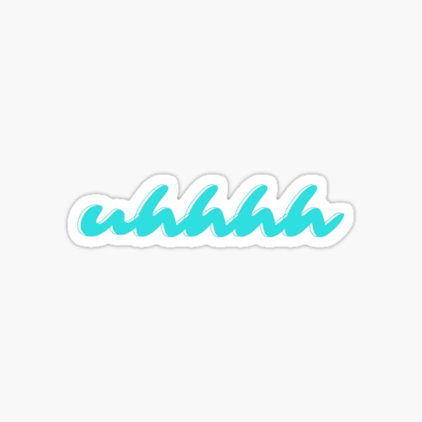 "Uhhhh" Sticker for Sale by Dopnex | Redbubble