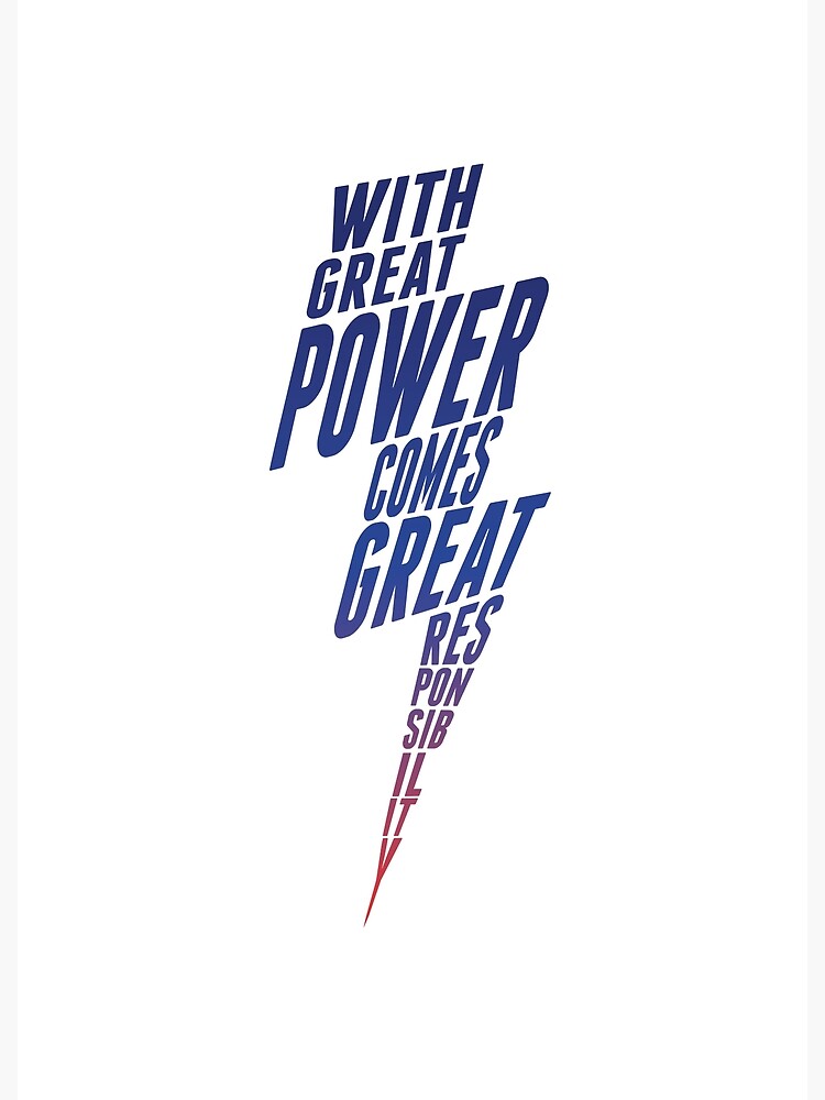 "With Great Power Comes Great Responsibility" Poster by davechaps ...