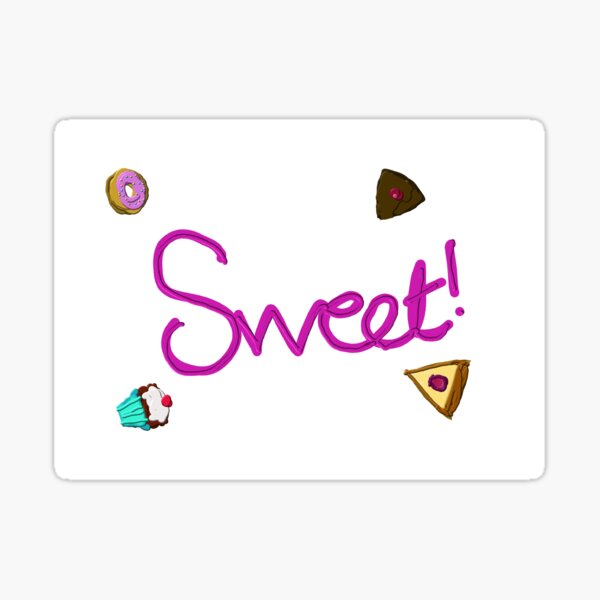 "Sweet!" Sticker for Sale by ScarletPanda | Redbubble