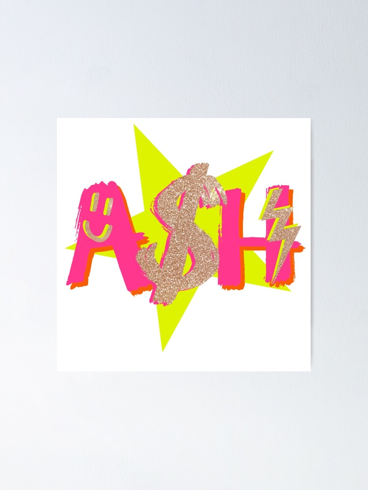 "ASH name" Poster for Sale by Julia Santos | Redbubble