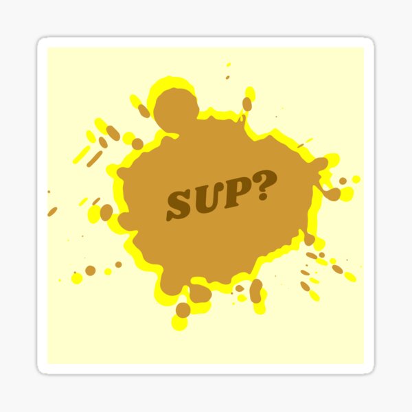 "SUP" Sticker for Sale by theakash | Redbubble
