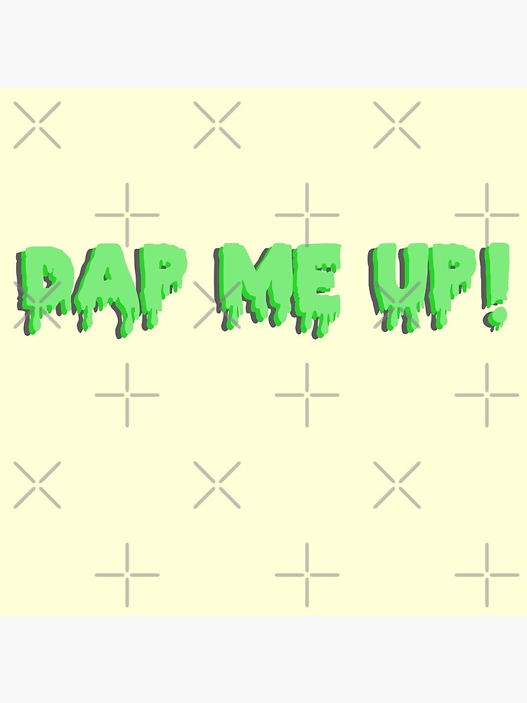 "Slimecicle "Dap Me Up!" Sticker (Dream SMP)" Poster by artsydoodles ...