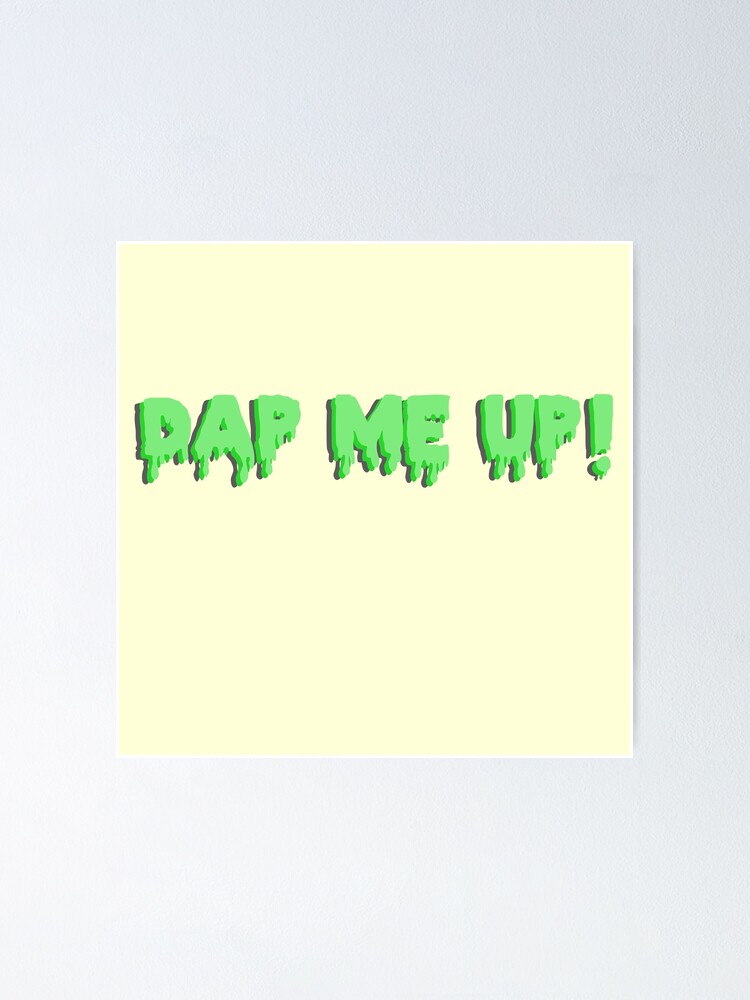 "Slimecicle "Dap Me Up!" Sticker (Dream SMP)" Poster by artsydoodles ...