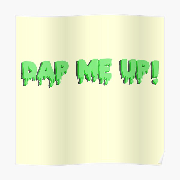 "Slimecicle "Dap Me Up!" Sticker (Dream SMP)" Poster by artsydoodles ...