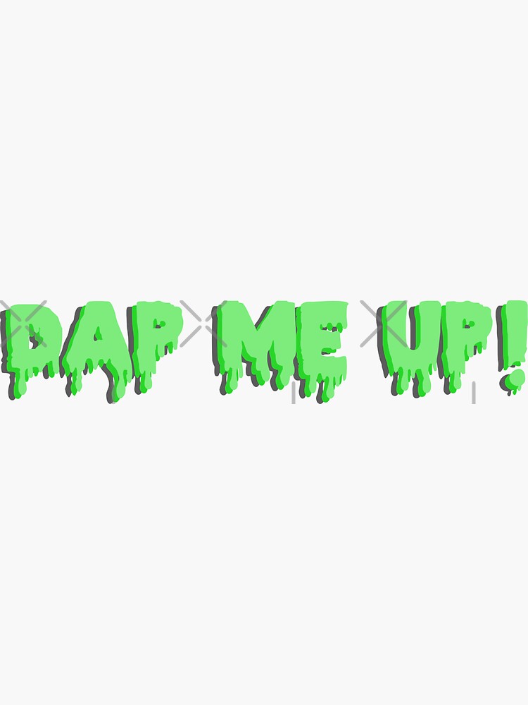 "Slimecicle "Dap Me Up!" Sticker (Dream SMP)" Sticker for Sale by ...