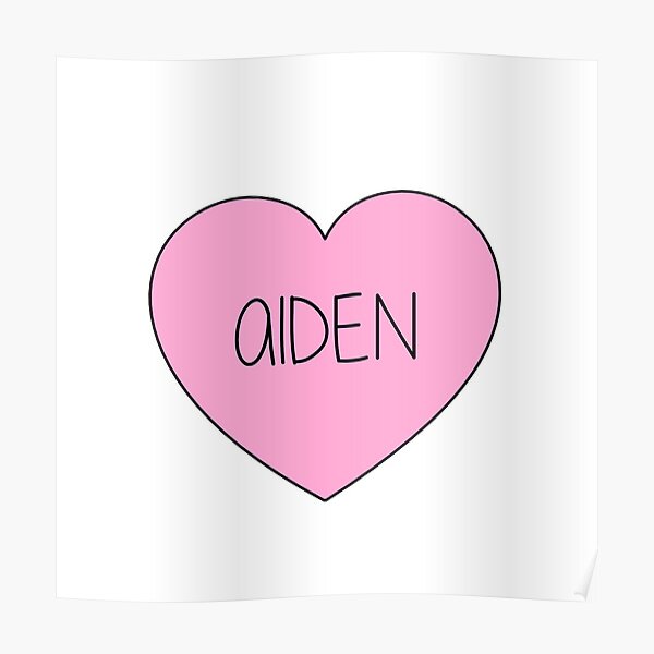 "I Love Aiden Heart | Aiden Sticker" Poster for Sale by TheStickerMart ...