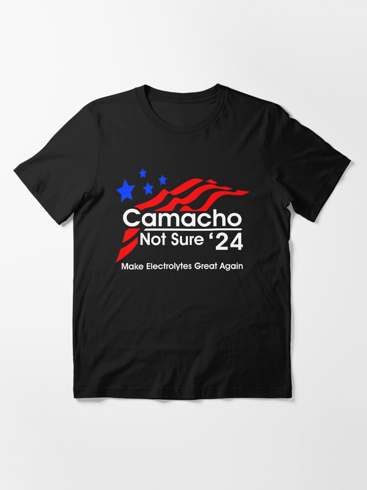 "Camacho - Not Sure 2024 Presidential Campaign - Color" Essential T ...