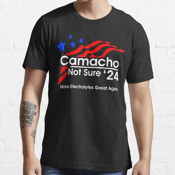 "Camacho - Not Sure 2024 Presidential Campaign - Color" Essential T ...