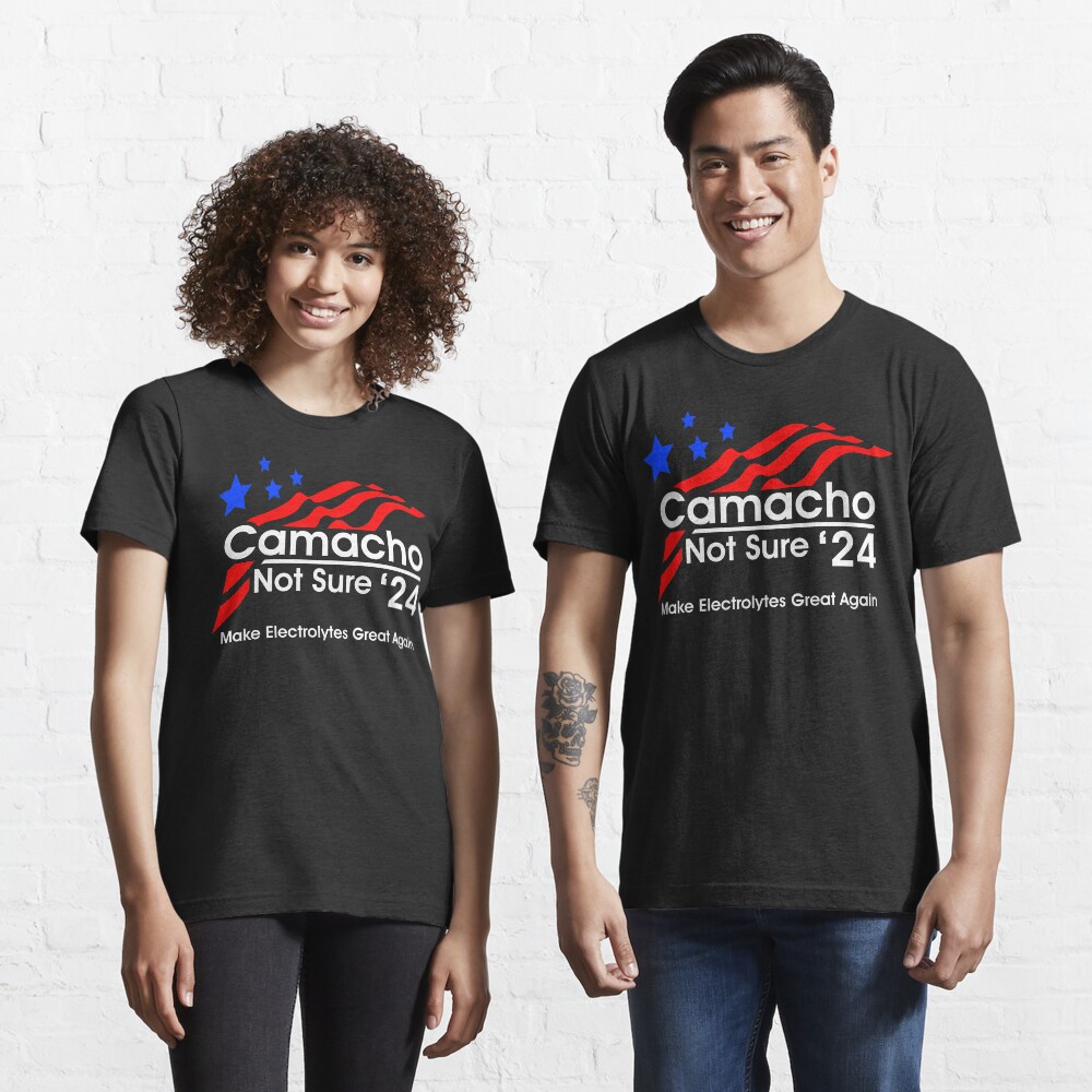 "Camacho - Not Sure 2024 Presidential Campaign - Color" T-shirt for ...