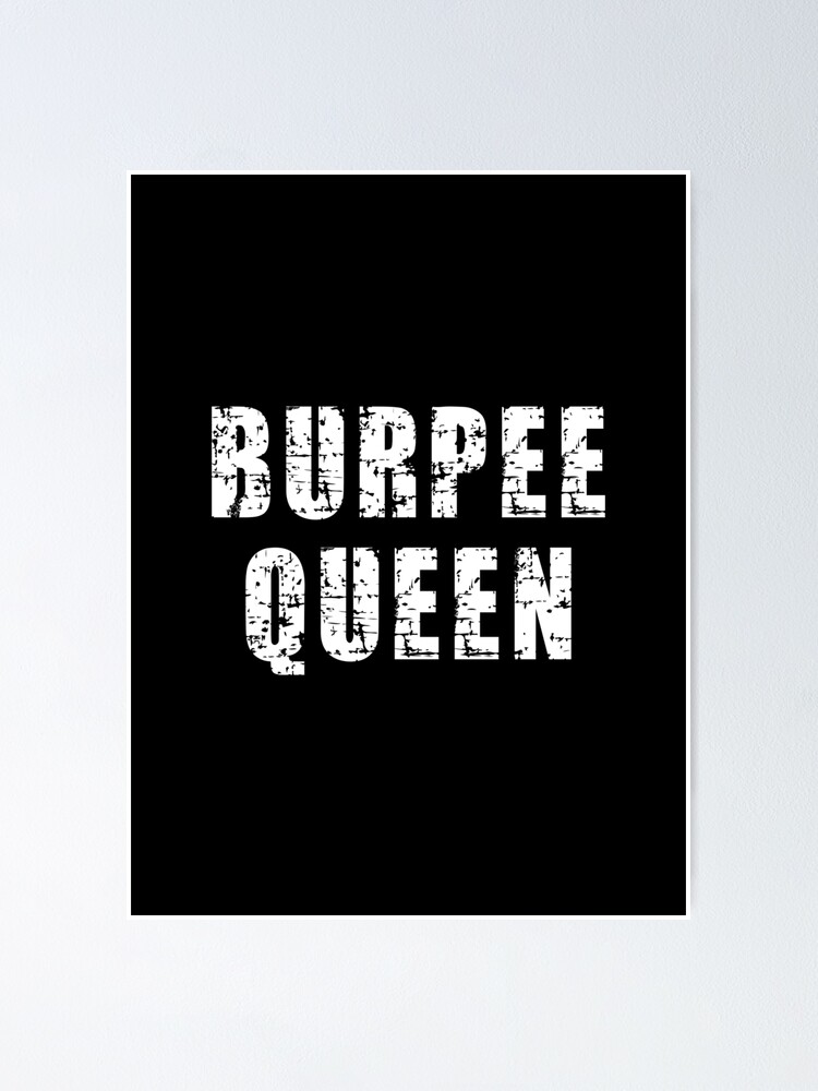 "Burpee Queen Training Workout Design" Poster by Ensjodesigns | Redbubble