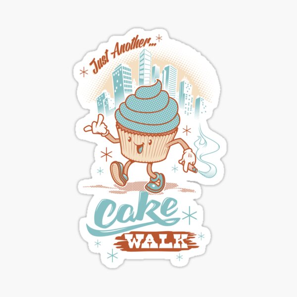"Just Another Cake Walk" Sticker for Sale by trev4000 | Redbubble
