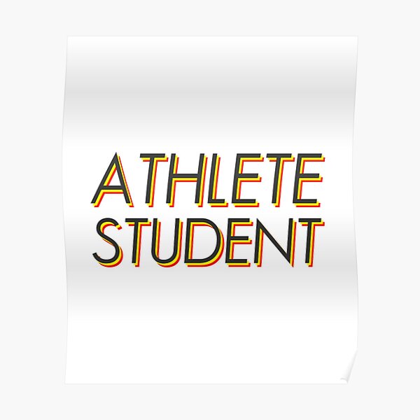 Student Athlete Posters | Redbubble