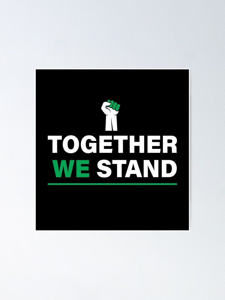 "Together we stand" Poster for Sale by Emilianozolla | Redbubble