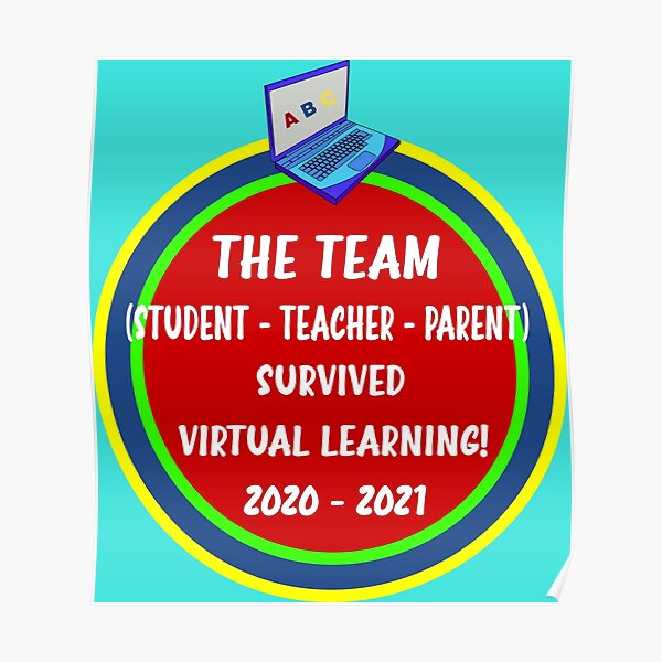"The Team – Student, Teacher, Parent – Survived VIRTUAL LEARNING! 2020 ...