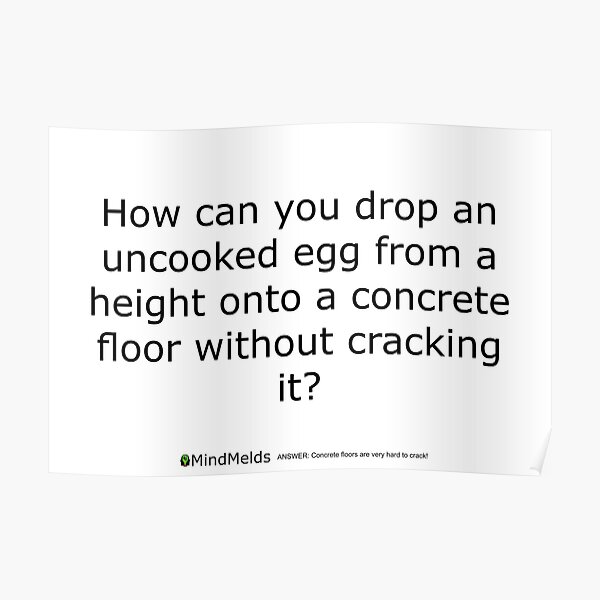 "Complex Riddle - Egg Drop Series" Poster for Sale by ThinkinClothing ...