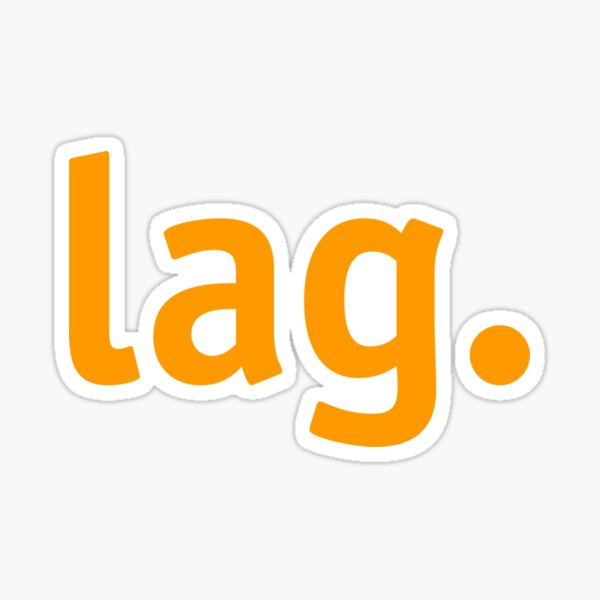 "Lag." Sticker for Sale by Partyorca | Redbubble
