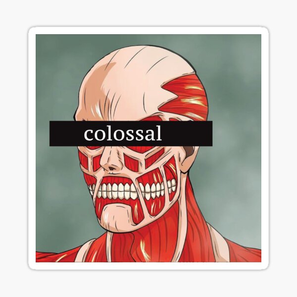 "Colossal Titan " Sticker for Sale by 3005Garments | Redbubble