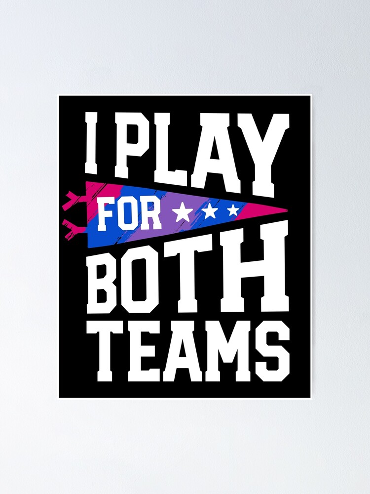 "Play For Both Teams Bi Pride Flag Bisexual Bisexuality LGBT" Poster by ...