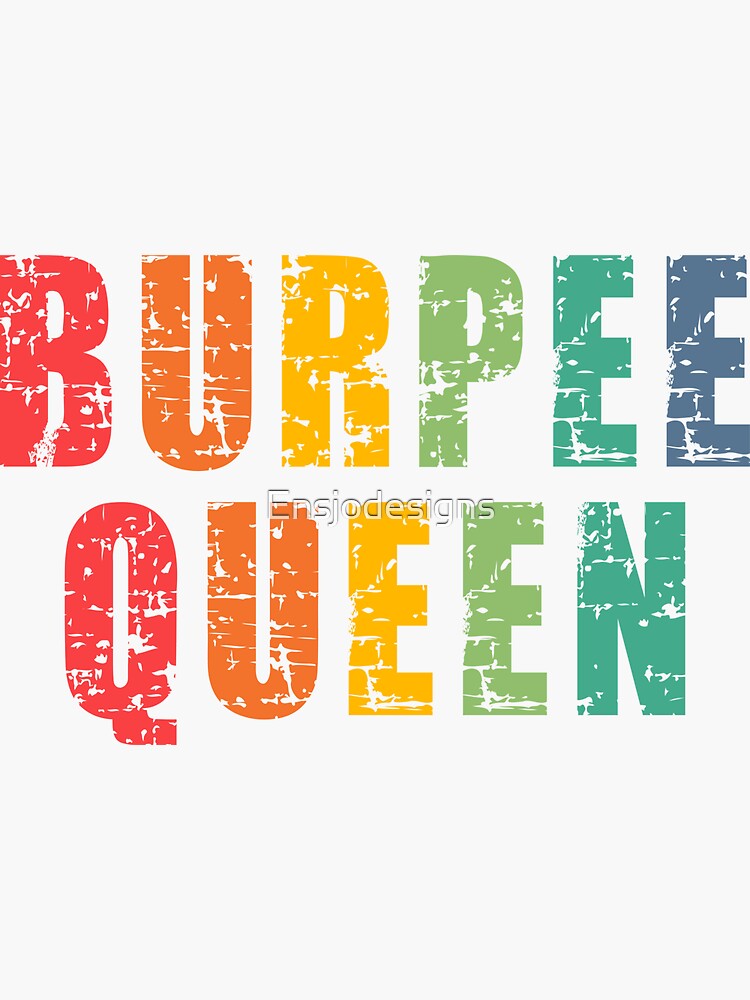 "Burpee Queen Burpees Workout Design" Sticker for Sale by Ensjodesigns ...