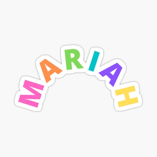 Mariah Name Stickers | Redbubble