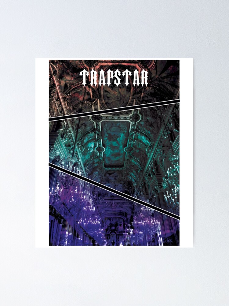"Trapstar" Poster by BlancheBrennaa | Redbubble