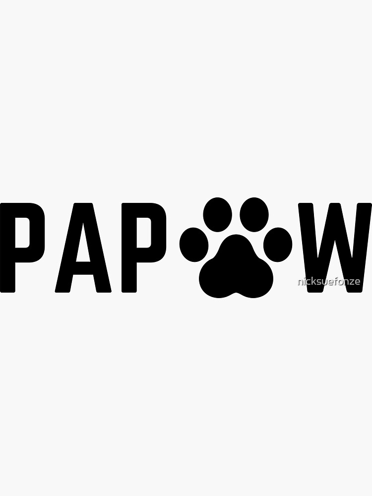 "Dog Dad - Fathers Day Gift Papaw PAPA Pun" Sticker for Sale by ...