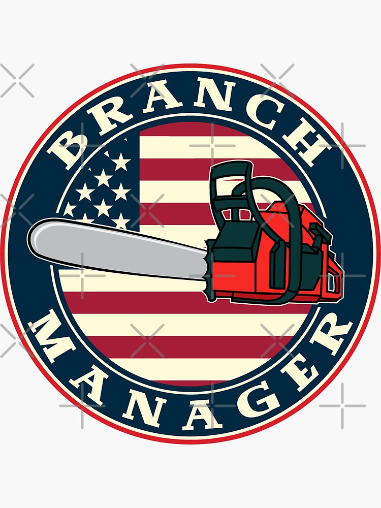 "Funny Chainsaw Pun Branch Manager with American Flag" Sticker for Sale ...