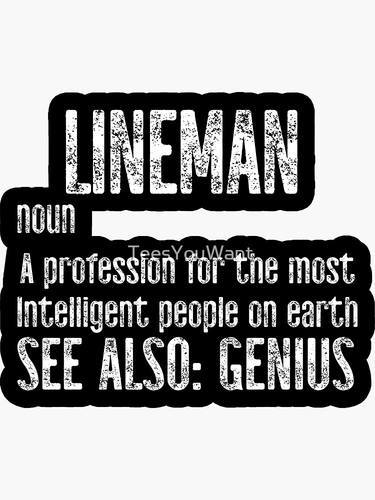 "Lineman Definition Genius" Sticker for Sale by TeesYouWant | Redbubble