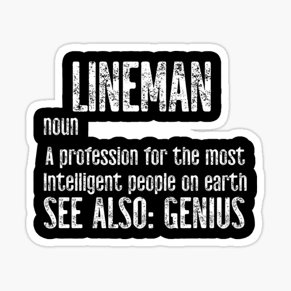 "Lineman Definition Genius" Sticker for Sale by TeesYouWant | Redbubble