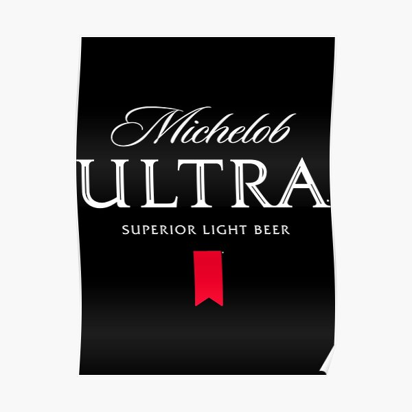 Michelob Ultra Posters | Redbubble