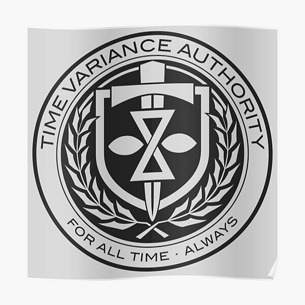 "TIME VARIANCE AUTHORITY" Poster by arcanafoundry | Redbubble