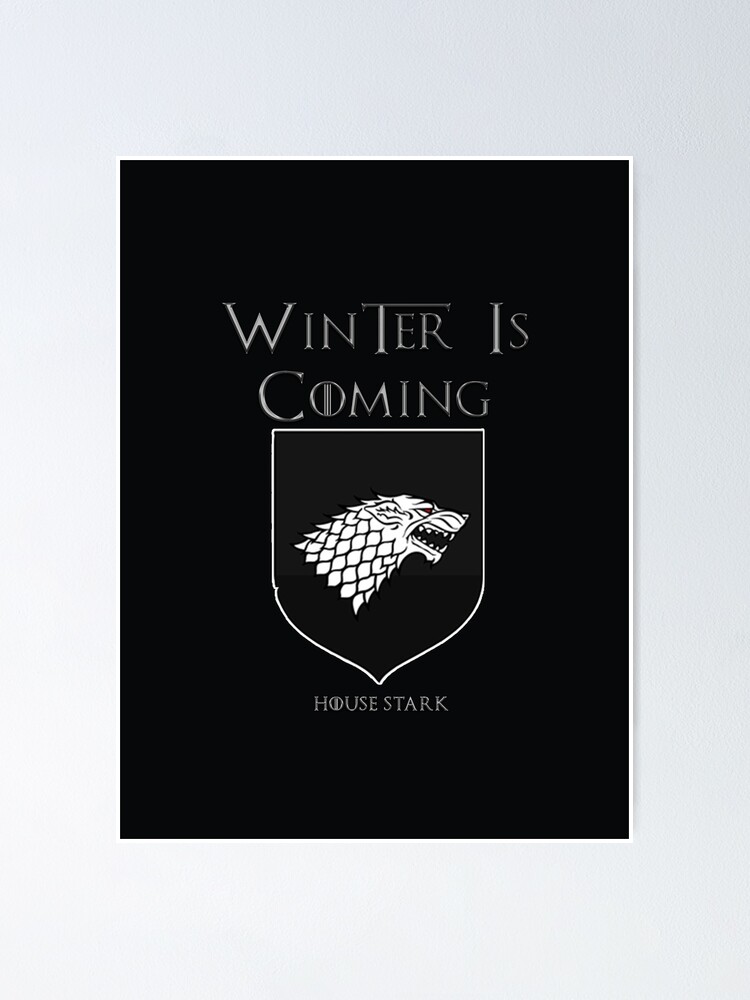 "Winter is coming | House stark" Poster by errazzouki | Redbubble