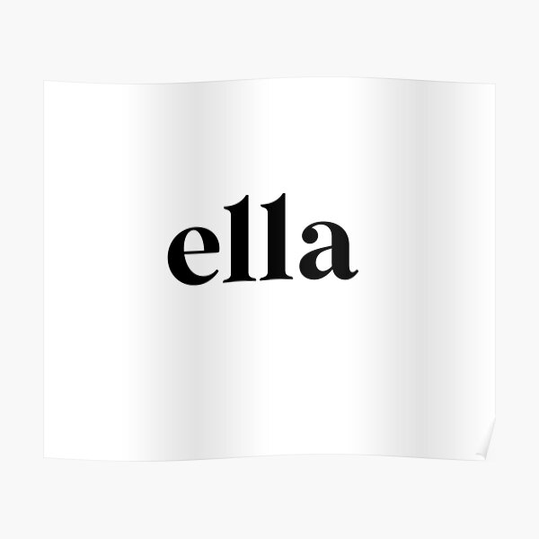 "Ella Name Modern Handwriting" Poster for Sale by sollunadesigns ...