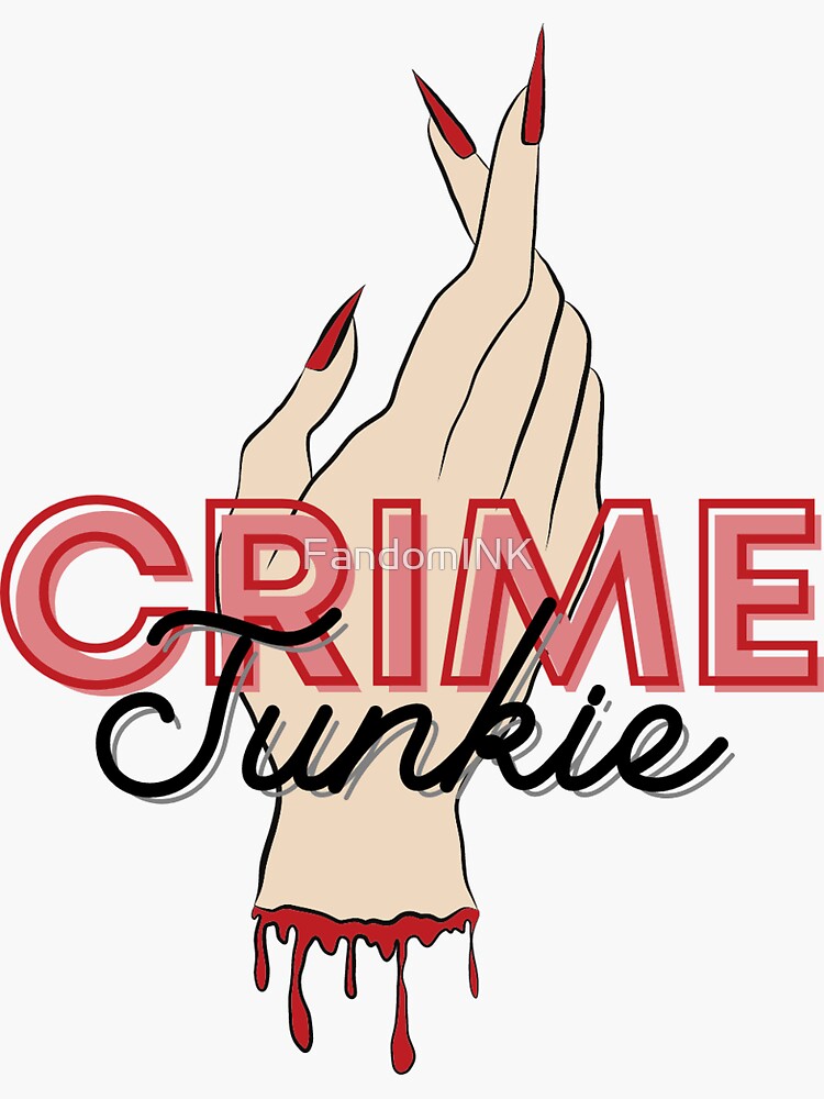 "True Crime 'Hand' - Crime Junkie" Sticker for Sale by FandomINK ...