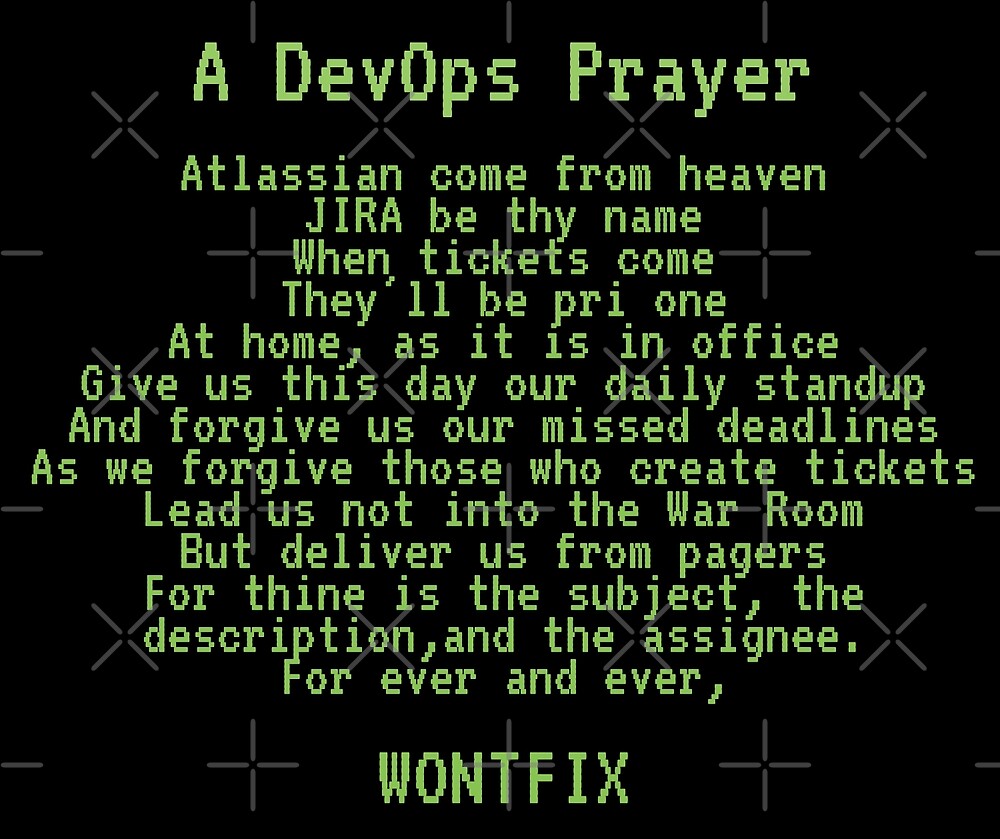 "A DevOps JIRA Prayer" by unixorn | Redbubble
