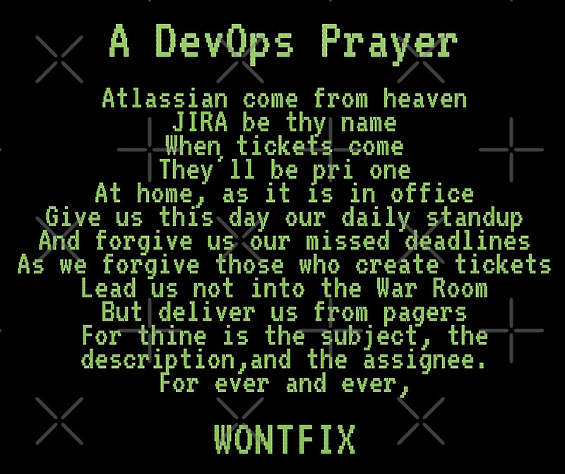 "A DevOps JIRA Prayer" by unixorn | Redbubble