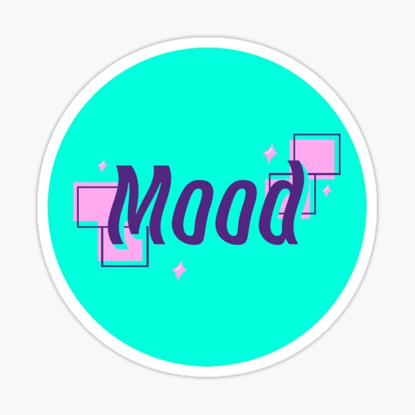 "mood sticker " Sticker by WillowandCrate | Redbubble