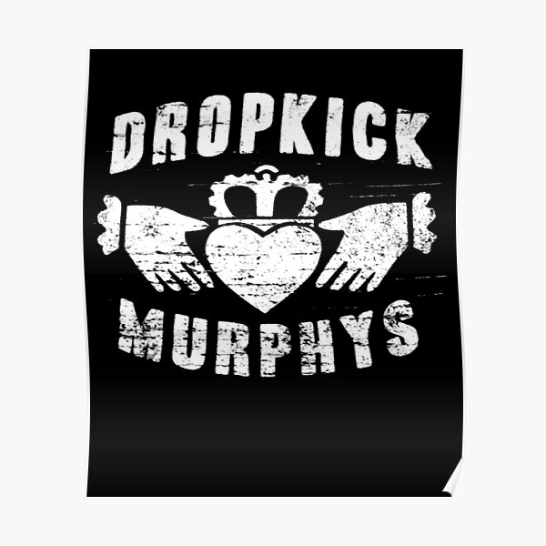 Dropkick Murphys Posters | Redbubble