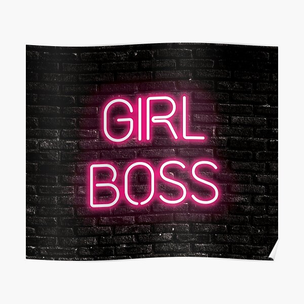 "girl boss neon sign" Poster by amytraianou | Redbubble