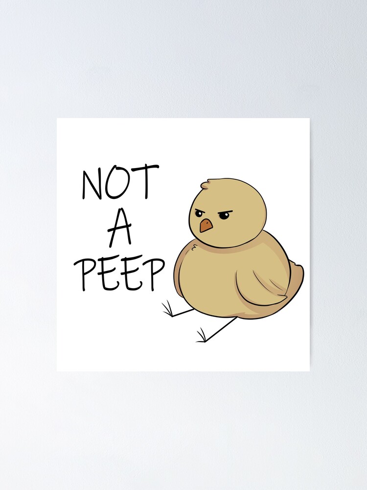 "Cute Angry Peep" Poster for Sale by HedgeEmporium | Redbubble