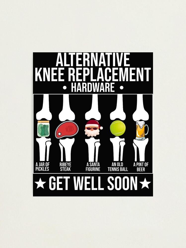 "Funny Knee Replacement Surgery Recovery Hospital " Photographic Print ...