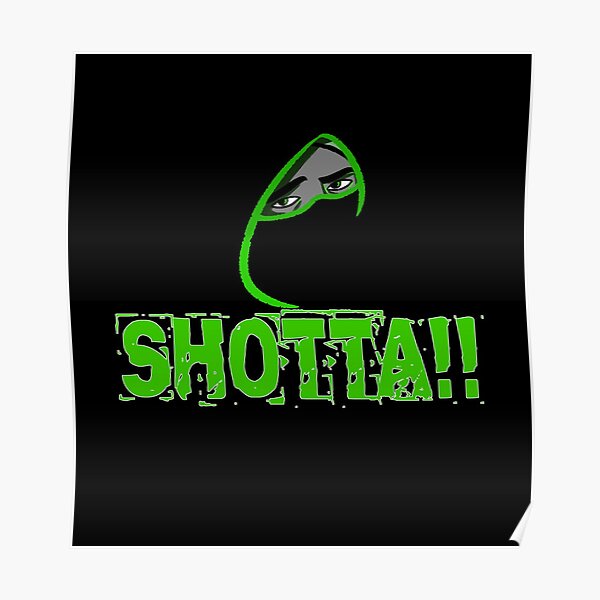 "Shotta !!! logo design " Poster by ADLX | Redbubble