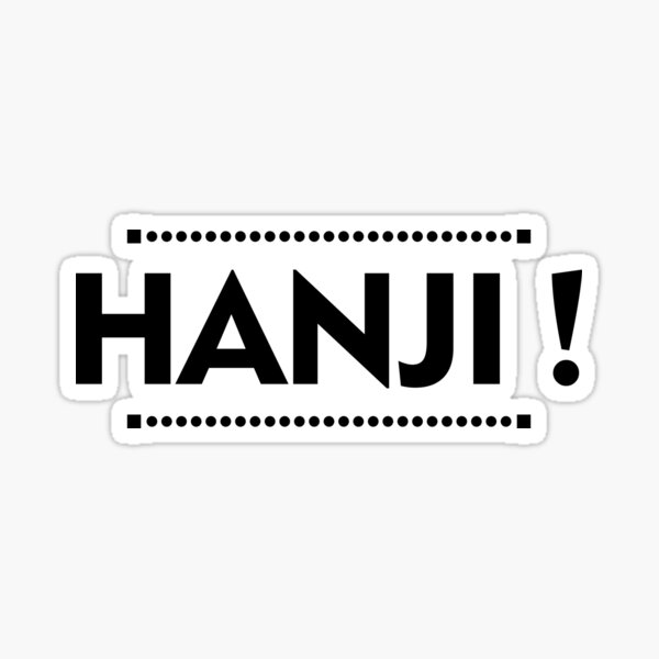 "HANJI" Sticker for Sale by bhagwantmba | Redbubble