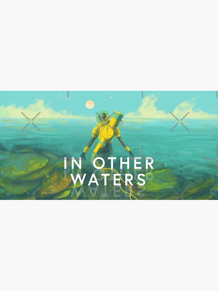 "In Other Waters" Poster by Sarahoctopus | Redbubble