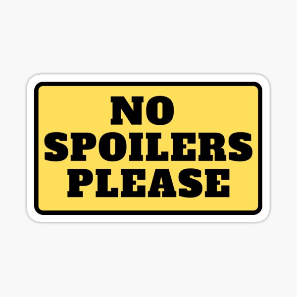 "No Spoilers Please Yellow Warning (Black Text)" Sticker by CaitU ...