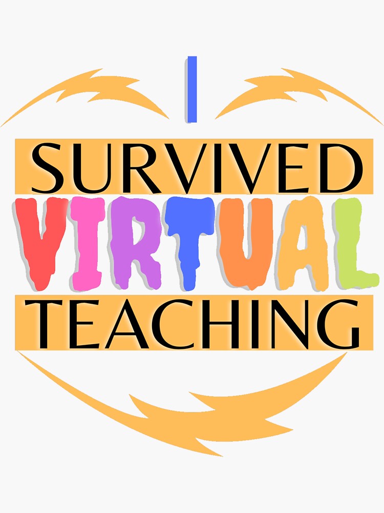"Online Education, I Survived Virtual Teaching" Sticker by Breston ...