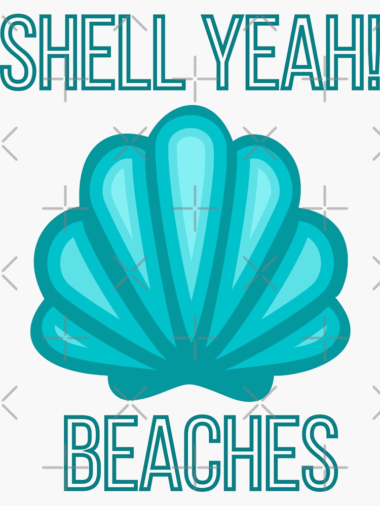"Shell Yeah, Beaches! 2" Sticker by Lancolecreation | Redbubble